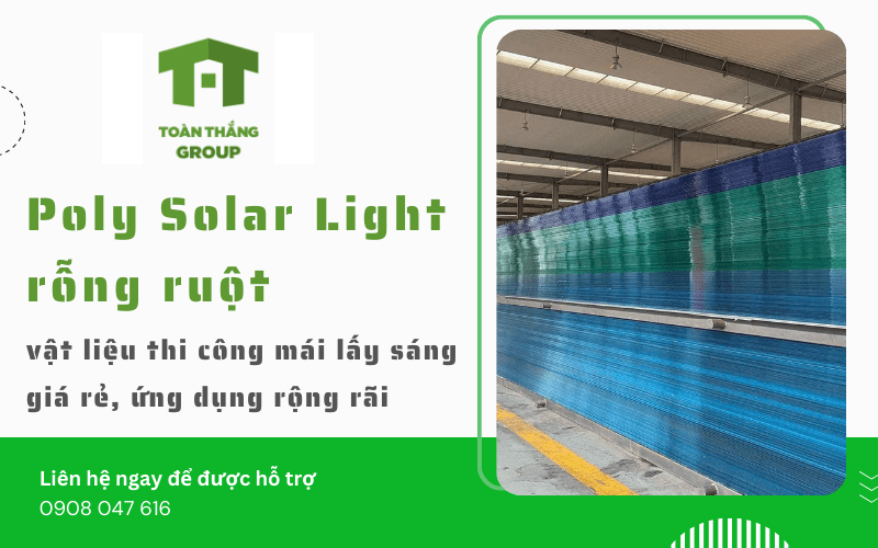 Poly Solar Light rỗng ruột vật liệu thi công mái lấy sáng giá rẻ